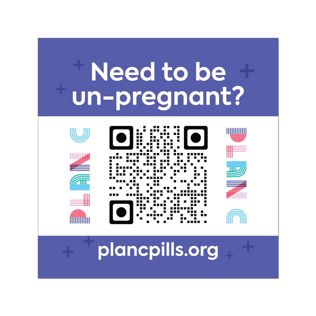 Plan C "Need to be Un-pregnant?" QR Sticker - English (50 pack)